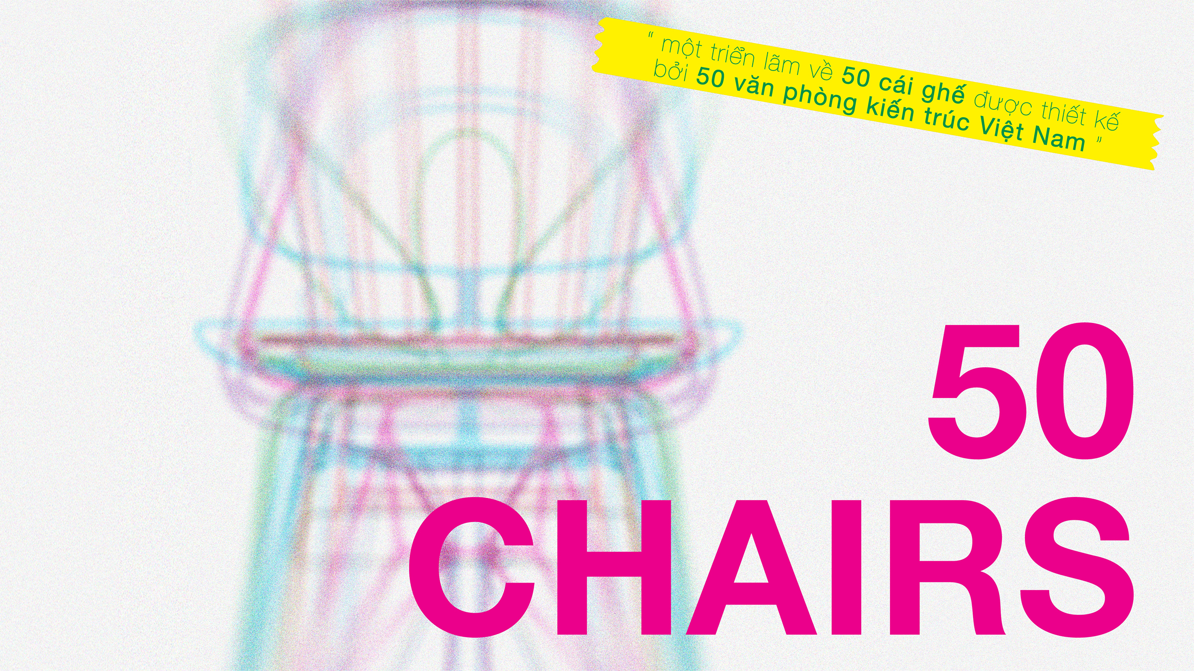 50 CHAIRS: Một triển lãm về 50 cái ghế được thiết kế bởi 50 văn phòng ...